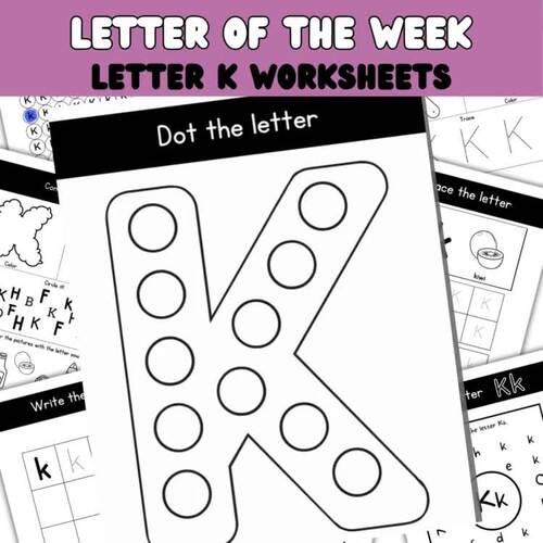 Letter K Packet | Letter Practice Worksheets | Letter Of The Week Pages