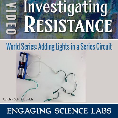 Video Instructions for Investigating Resistance in Series Circuits ...