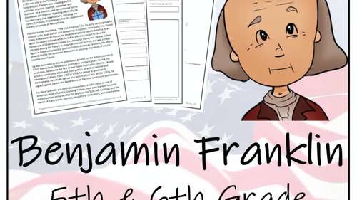 Benjamin Franklin Close Reading Activity | 5th Grade & 6th Grade