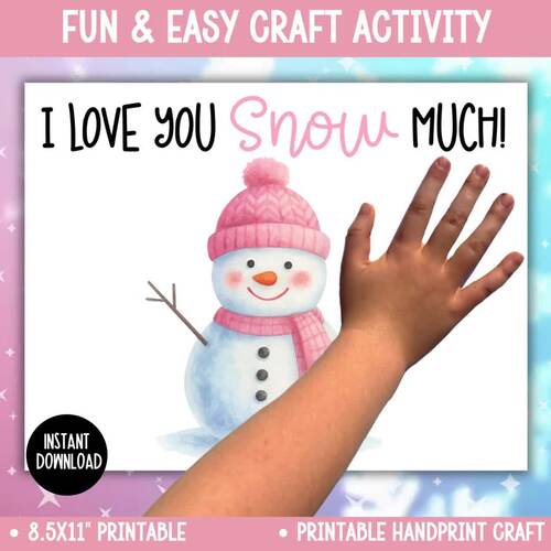 Snowman Handprint Craft, I Love You Snow Much, Blue Winter Christmas ...