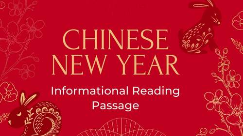 Chinese New Year: Informational Reading Passage by The Teacher's Pet