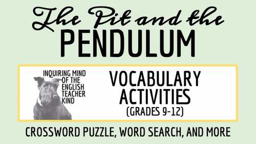 "The Pit and the Pendulum" by Edgar Allan Poe Vocabulary Games and ...