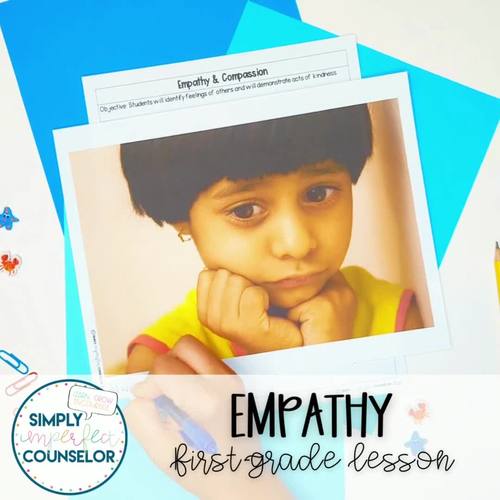 Empathy & Compassion Counseling Lesson- 1st grade by Simply Imperfect ...