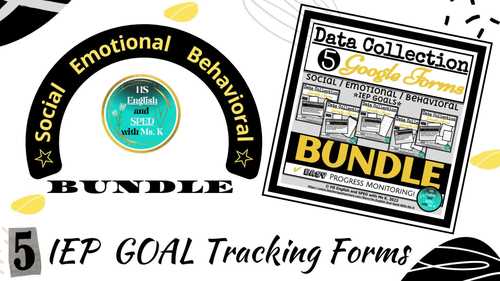 IEP Goal Tracking | 5 Google Forms | Social / Emotional / Behavioral BUNDLE