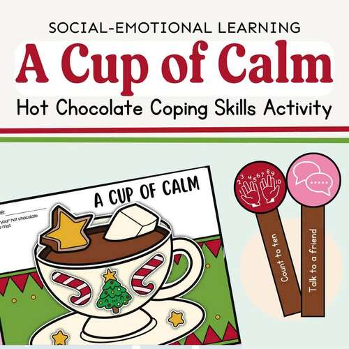Hot Chocolate of Calm | Coping Skills Craft | Winter Activities | TPT