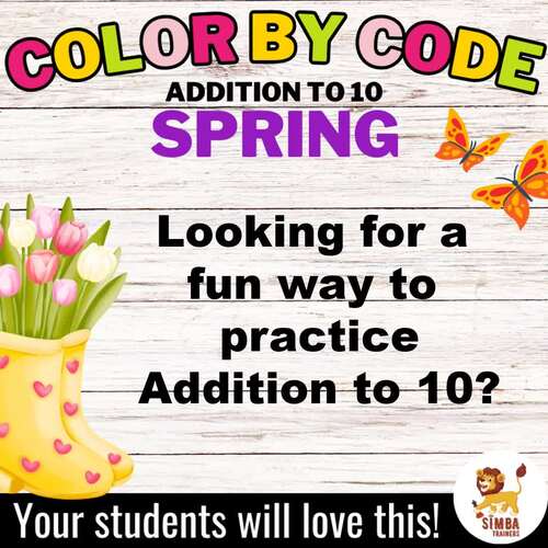 Color by Code - Addition to 10 (Spring) | Seasons - NO PREP Activity