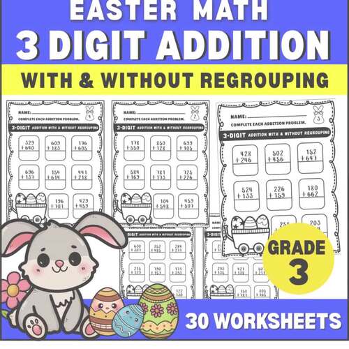 Easter Math Worksheets | 3 Digit Addition with & without Regrouping ...