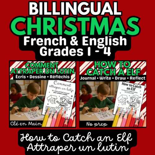 How to Catch an Elf BUNDLE | Christmas Writing Craft French-English ...