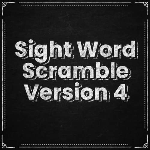 DOLCH SIGHT WORD SCRAMBLE Mix it, Fix it! Making Sight Words Version 4