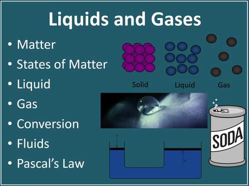 Liquids and Gases - A Middle School Physical Science Lesson by Teach ...