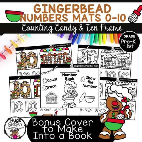 Gingerbread Number Mats | Counting Candy & Ten Frame 0–10 Math Center