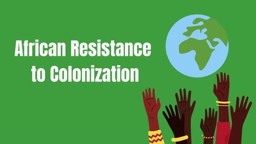 10th Grade | African Resistance to Colonization | AP World History ...