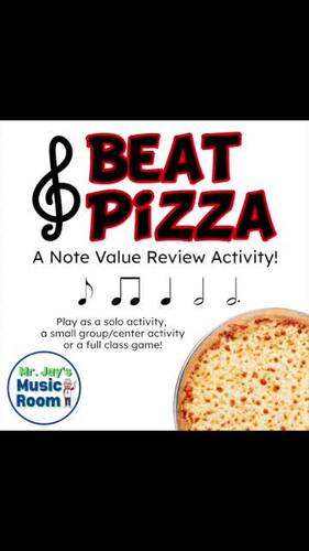 Beat Pizza! a Note Value Review Activity by Mr. Jay's Music Room