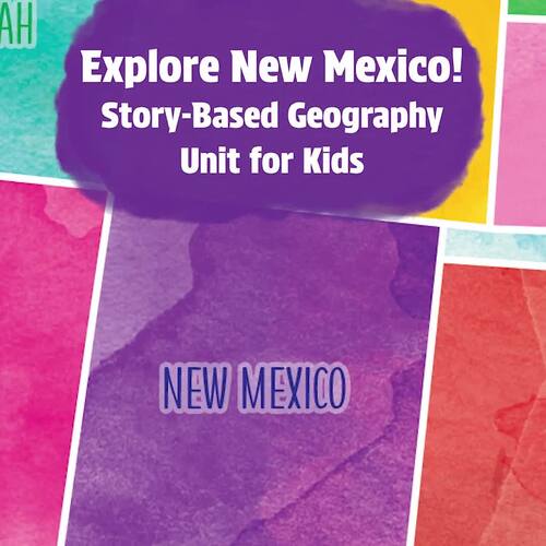 Hello, New Mexico! - Story-Based US Geography Unit by Storylark Road ...