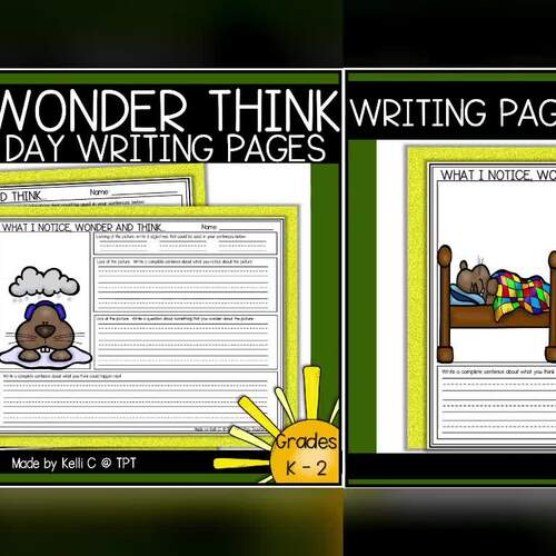 Notice Wonder Think Writing Pages For Groundhog Day For Grades 1 - 2