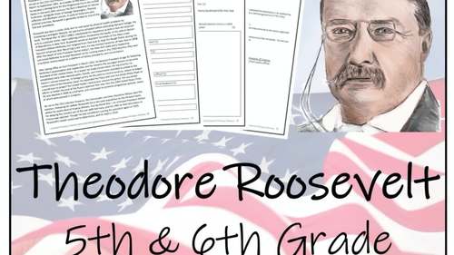 Theodore Roosevelt Close Reading Comprehension Activity | 5th Grade ...