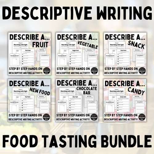 Describing Food BUNDLE | Hands-On Descriptive Writing Activities | 5 Senses