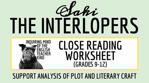 "The Interlopers" by Saki Close Reading Inference Worksheet for High School