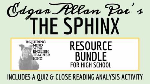 "The Sphinx" by Edgar Allan Poe Quiz and Close Reading Questions Bundle