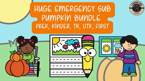 Huge Emergency Sub Pumpkin Bundle PreK Kindergarten First TK UTK November