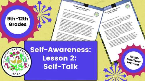 SEL: High School: Self-Awareness: Lesson 2: Self-Talk by Rose Lake Lessons