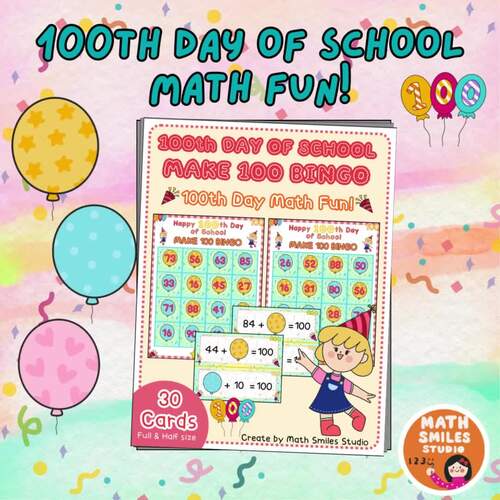 Make 100 Bingo (4x4) | Missing Number to 100 | 100th Day of School Math ...