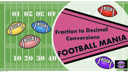 Fraction to Decimal Conversions – Football Mania Game with Task Cards ...
