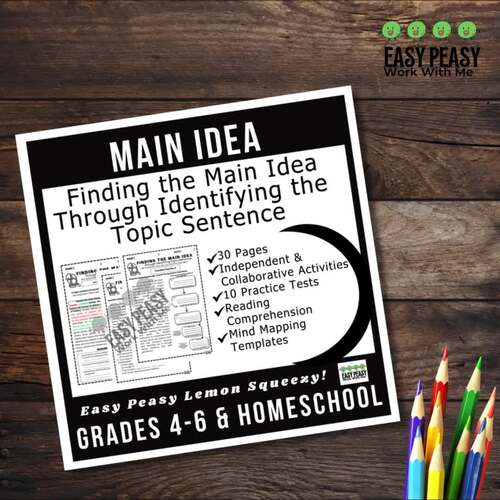 FINDING MAIN IDEA THROUGH IDENTIFYING TOPIC SENTENCES FOR GRADES 4-6