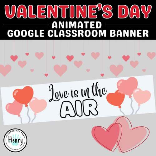 Love in Air Animated Valentines Day Google Classroom Banner February ...