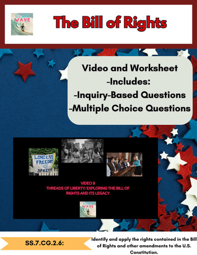 Civics and Government: The Bill of Rights-Video and Worksheet-SS.7.CG.2.3
