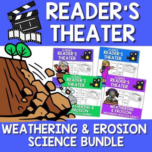 Weathering Erosion and Deposition Readers Theater Activity Bundle ...