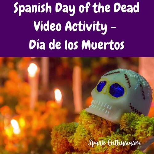 Awesome Spanish Day of the Dead Video Activity - Dia de los Muertos
