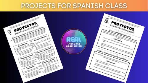 Projects for Spanish Class by Real Language Acquisition | TPT
