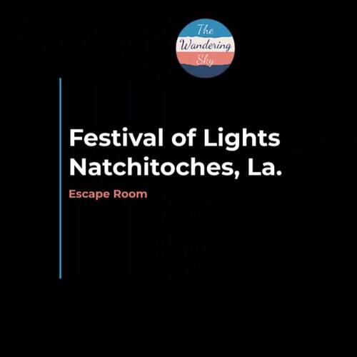 Holiday Lights at Natchitoches, Louisiana: The Festival of Lights
