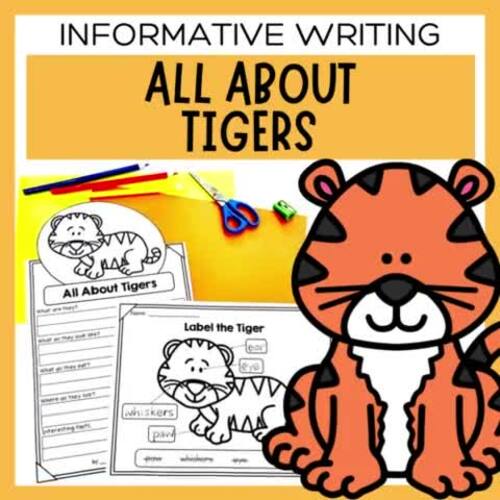 Tiger Information Report | Zoo Animal Informational Writing | Label A Tiger