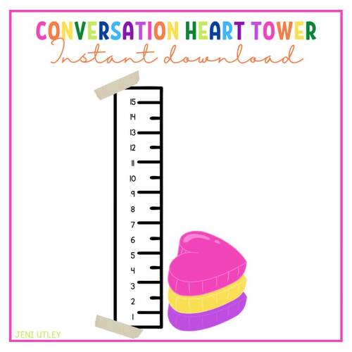 Valentine's Day STEM Activity - Conversation Heart Tower Measurement ...