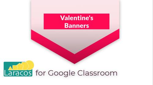 Valentine's Day Animated Banners for Google Classroom by Laracos