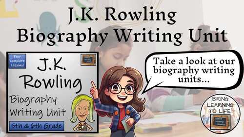 J.K. Rowling Biography Project & Writing Unit | 5th Grade & 6th Grade