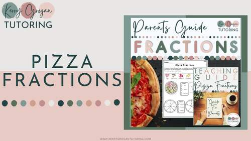 Fraction Pizza Worksheets : Parent Guide by Kerry Grogan Tutoring