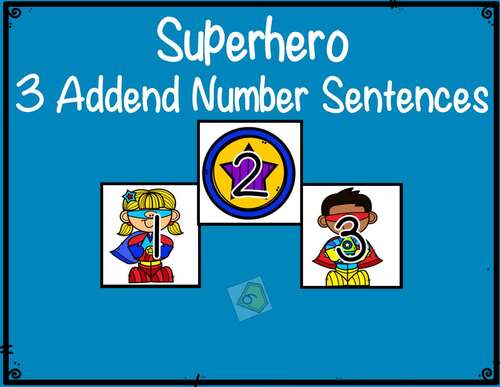 Superhero Build 3 Addend Addition & Subtraction Number Sentences