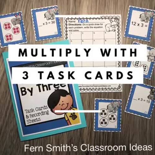 Multiply With 3 Task Cards for Third Grade by Fern Smith's Classroom Ideas