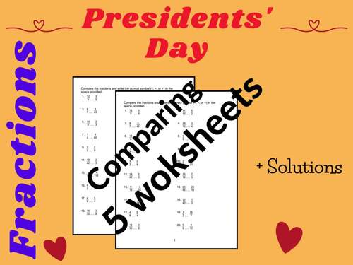Presidents' Day Fraction Fun: Comparing Fractions Worksheets for ...