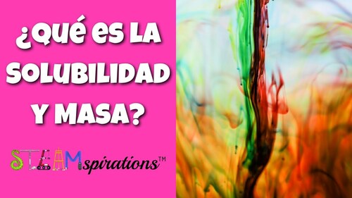 ¿Qué es la Solubilidad y Masa? - ¡Aprende con Nosotros! by STEAMspirations