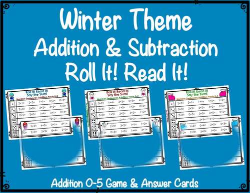 Winter Addition & Subtraction Facts 0-10 Roll It! Read It! Game Cards