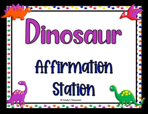 Dinosaur Theme Affirmation Station *Editable* by Cindy's Treasures