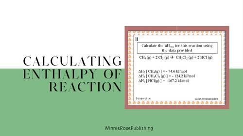 Calculate Enthalpy of Reaction by WinnieRosePublishing | TPT