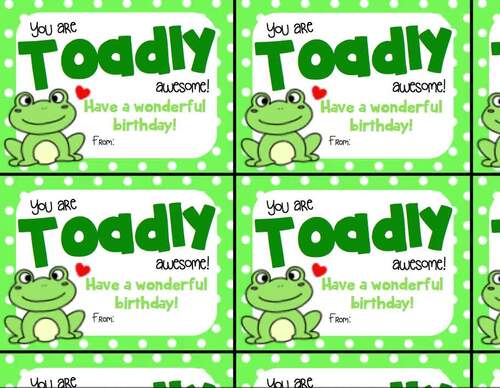 Toad Birthday Gift Tag- You are Toadly awesome! Have a wonderful birthday!