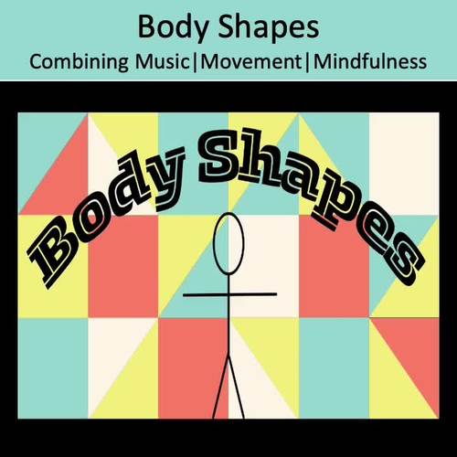 Body Shapes Global Music & Movement Brain Break Class Starter Slideshow ...