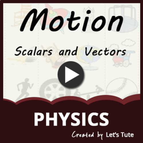 Physics - Scalars & Vectors (Science) by Letstute | TpT