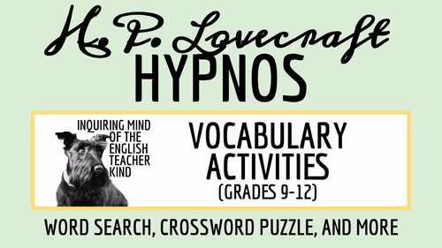 "Hypnos" by H.P. Lovecraft College Prep Vocabulary Games | 12th Grade ...
